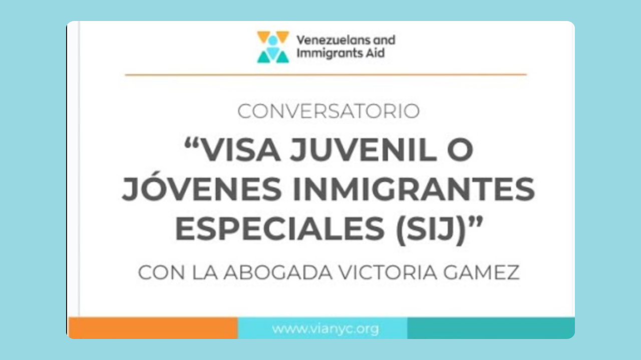 Special Immigrant Juvenile Visa (SIJ) - vianyc.org